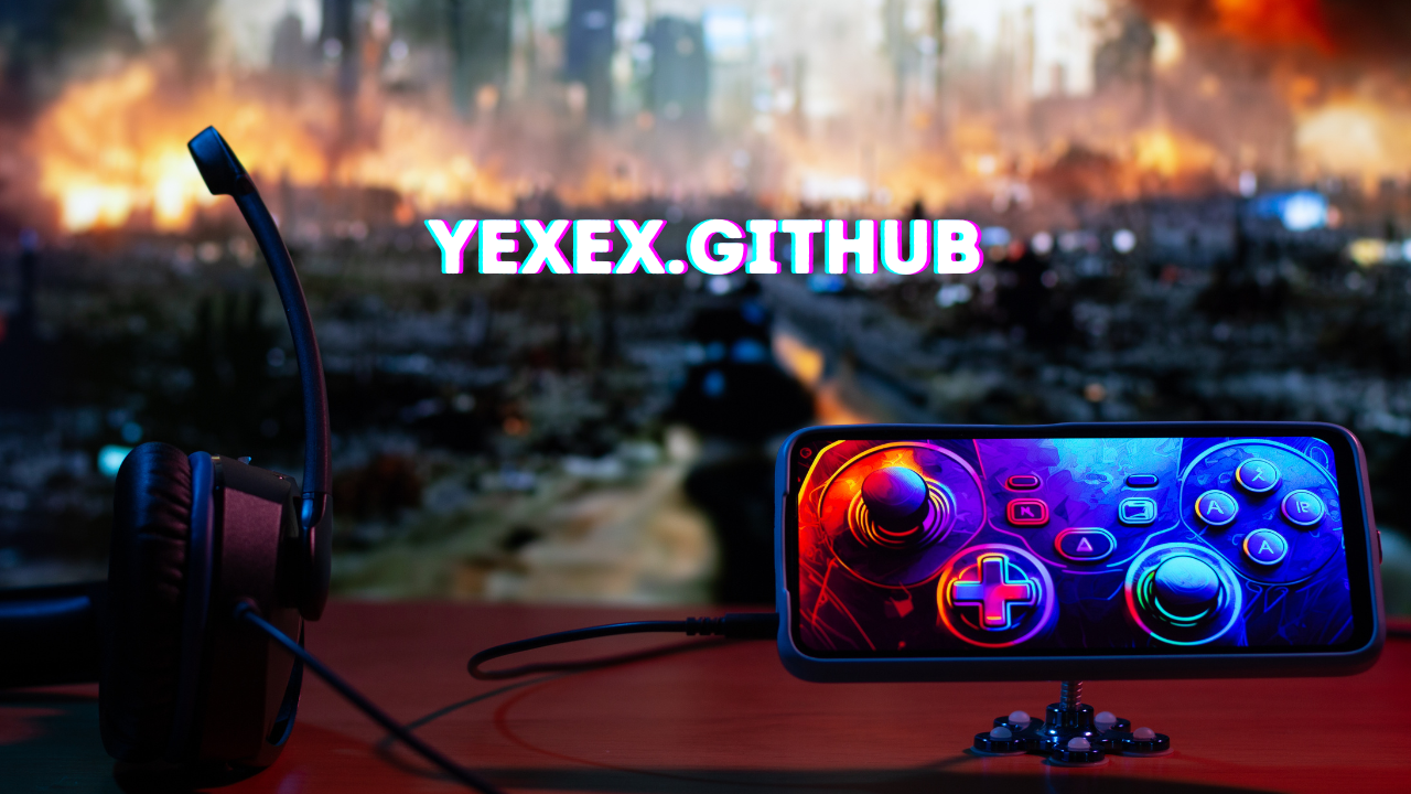 Yexex.GitHub: Discovering the Latest Gaming Trends - Sparking Views